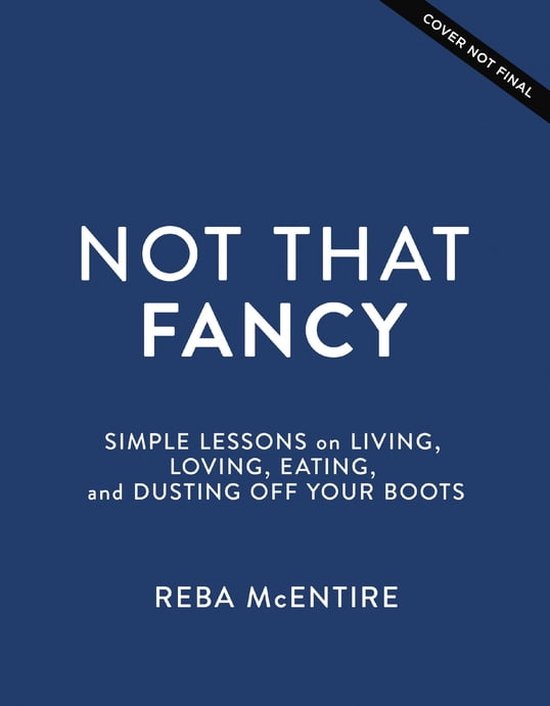 Not That Fancy (ebook), Reba Mcentire | 9781400238262 | Boeken | bol.com