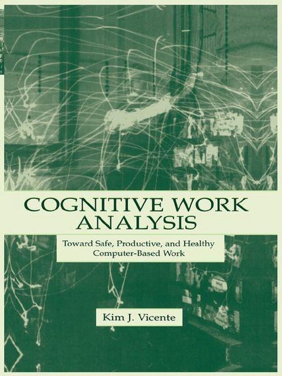 Cognitive Work Analysis (ebook), Kim J. Vicente | 9781135689025 ...