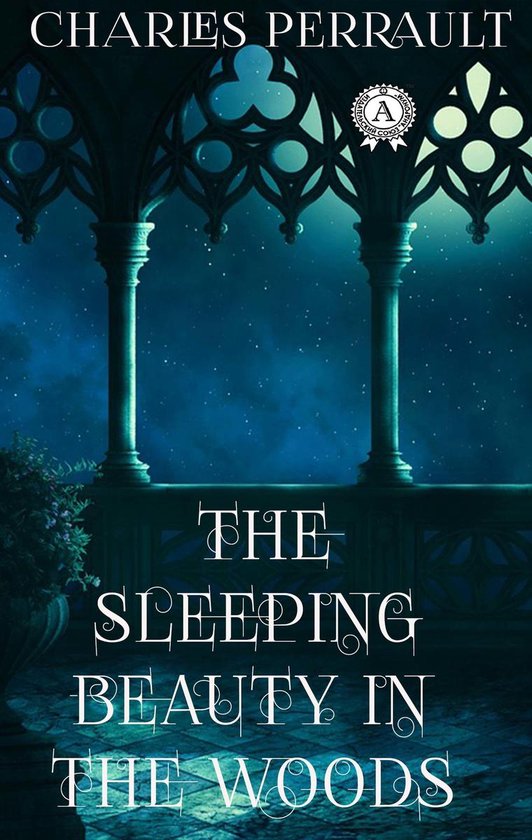 Charles Perrault - The Sleeping Beauty in the Woods (ebook), Charles ...