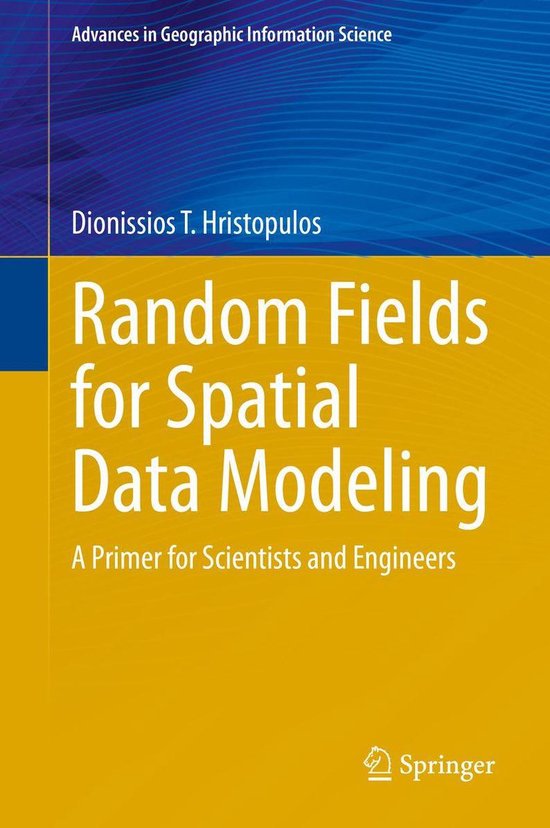 Random Fields for Spatial Data Modeling (ebook), Dionissios t. Hristopulos |... | bol.com