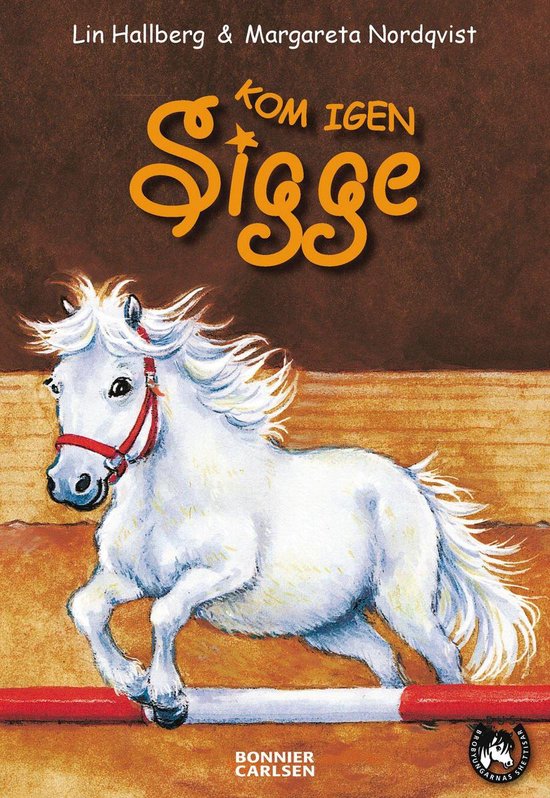 Sigge 3 - Kom igen Sigge (ebook), Lin Hallberg | 9789163875762 | Boeken ...