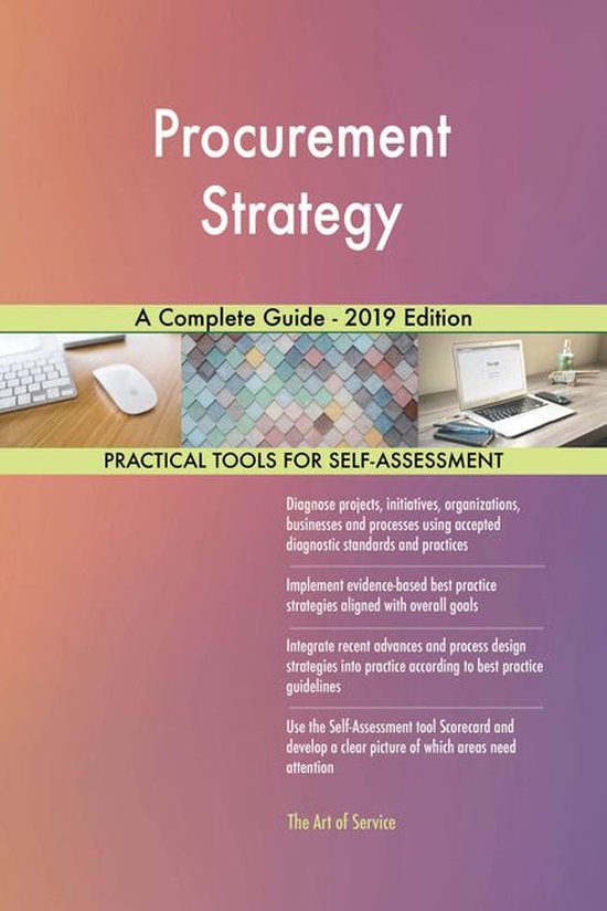 Procurement Strategy A Complete Guide - 2019 Edition (ebook), Gerardus Blokdyk |... | bol