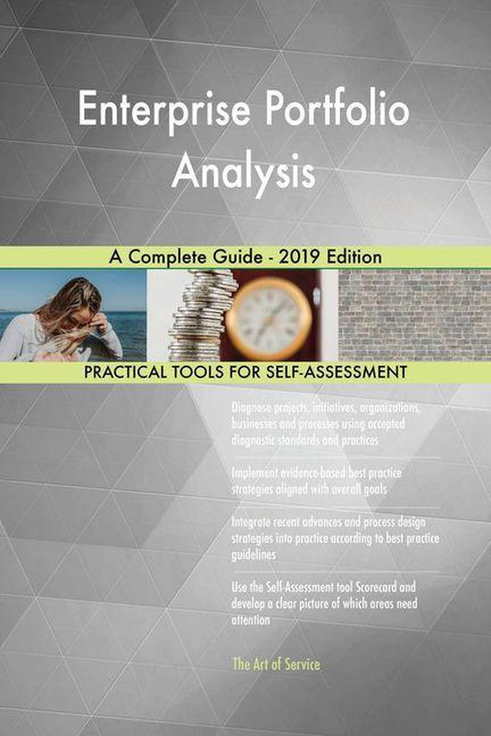 Enterprise Portfolio Analysis A Complete Guide - 2019 Edition (ebook ...