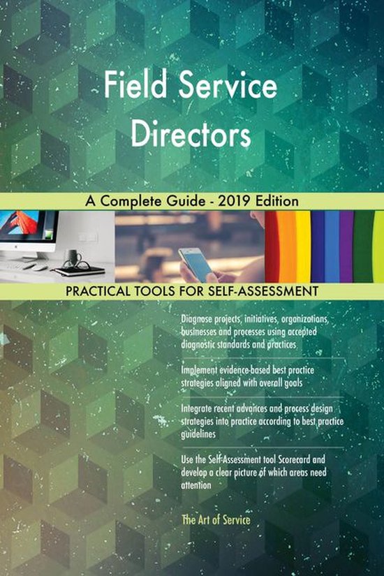 Field Service Directors A Complete Guide - 2019 Edition (ebook ...
