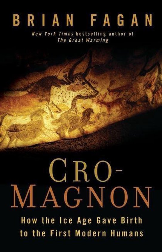 Cro-Magnon, Brian Fagan | 9781596915824 | Boeken | bol.com
