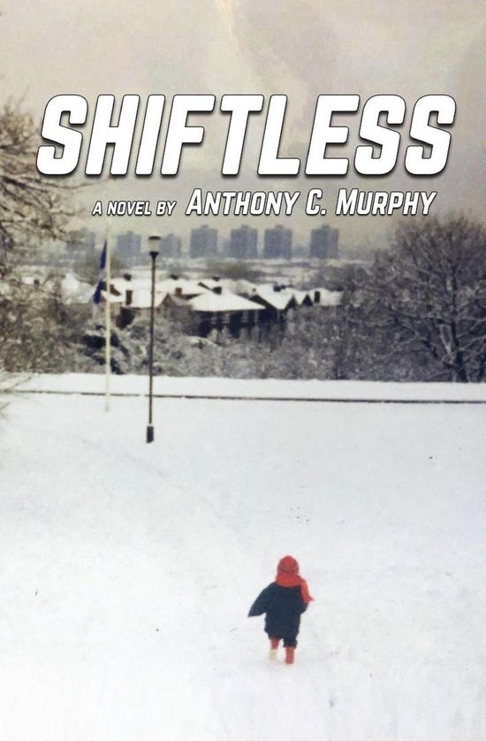 SHIFTLESS (ebook), Anthony C. Murphy | 9781647647056 | Boeken | bol