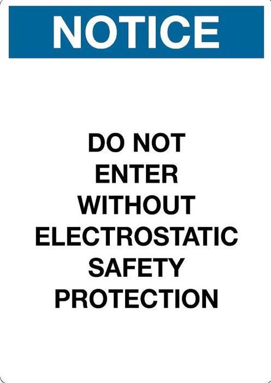 Sticker 'Notice: Do not enter without electrostatic safety protection ...
