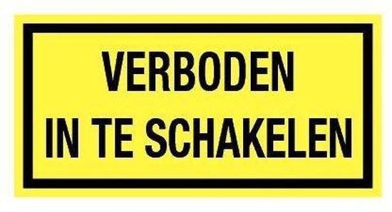 Verboden in te schakelen sticker met tekst 200 x 100 mm | bol