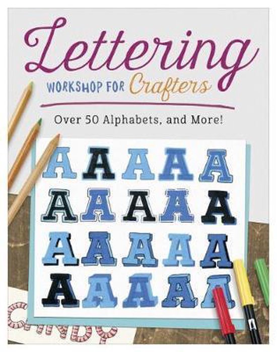 Lettering Workshop for Crafters, Suzanne Mcneill | 9781497204058 ...