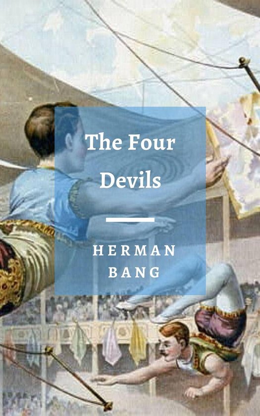 Very Short Classics - The Four Devils (ebook), Herman Bang | 1230002272269 | Boeken | bol