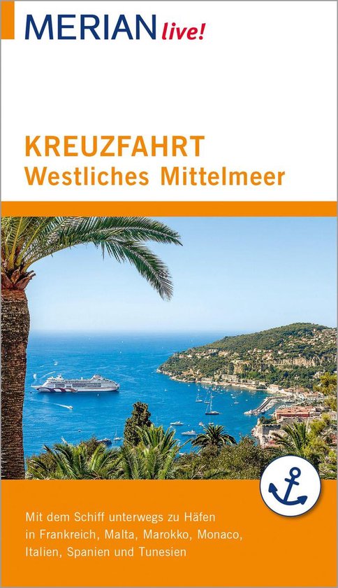 MERIAN live Reiseführer - MERIAN live! Reiseführer Kreuzfahrt westliches Mittelmeer... | bol.com