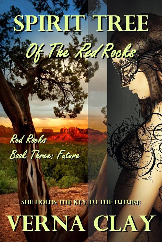 Red Rocks Trilogy (Past, Present, Future) 3 - Spirit Tree of the Red ...