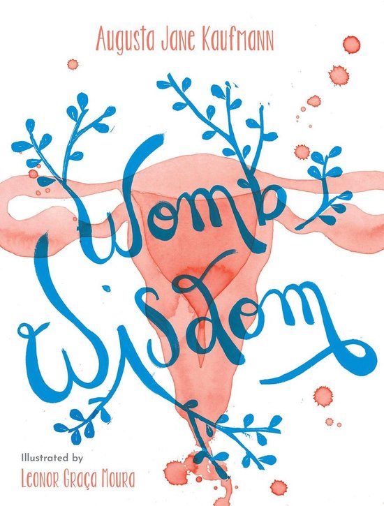 Womb Wisdom (ebook), Augusta Jane Kaufmann | 9781838598341 | Boeken ...