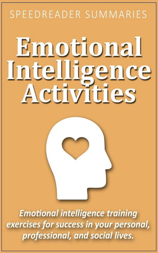 Emotional Intelligence Activities: Emotional Intelligence Training ...