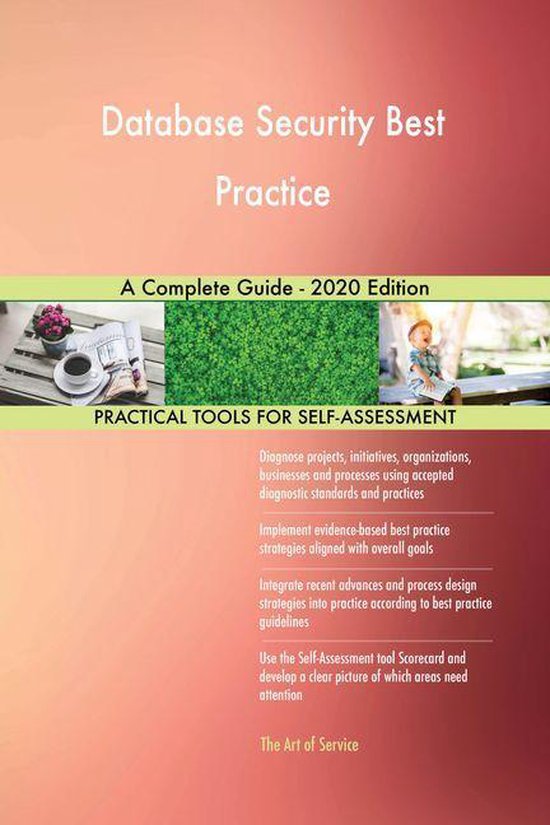 Database Security Best Practice A Complete Guide - 2020 Edition (ebook ...