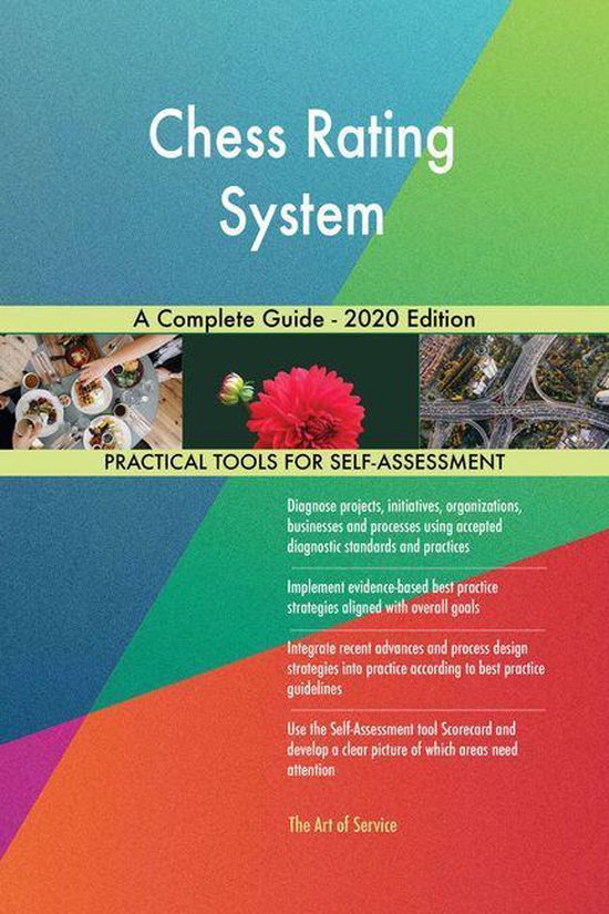 Chess Rating System A Complete Guide - 2020 Edition (ebook ...