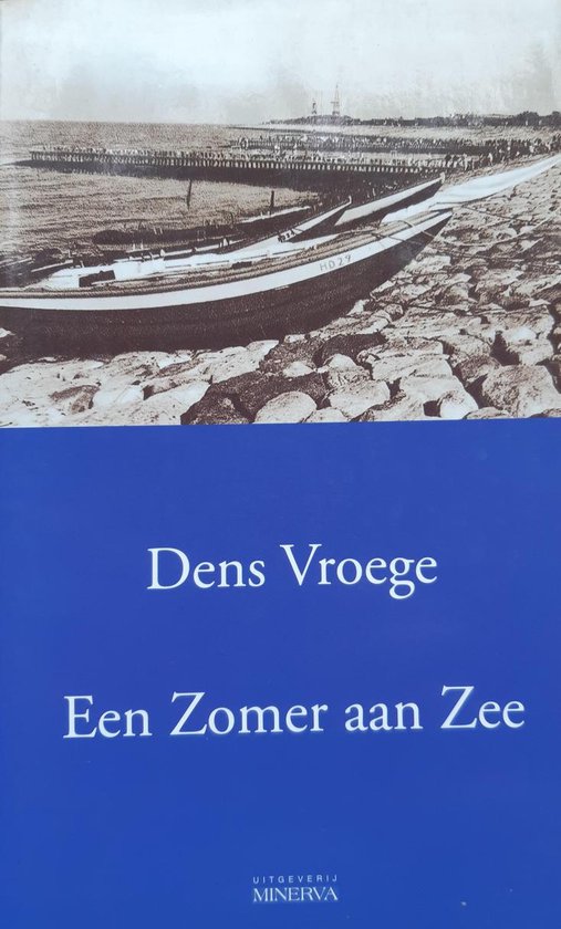 Een Zomer Aan Zee, Dens Vroege | 9789076307060 | Boeken | bol