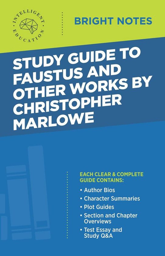 Bright Notes - Study Guide to Faustus and Other Works by Christopher ...
