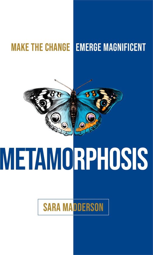 Metamorphosis (ebook), Sara Madderson | 9781916353015 | Boeken | bol.com