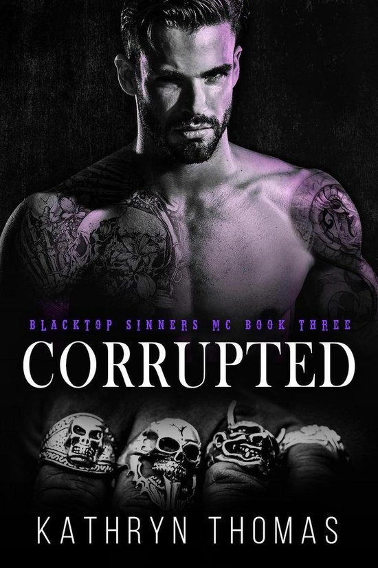 Blacktop Sinners MC 3 - Corrupted (Book 3) (ebook), Kathryn Thomas ...
