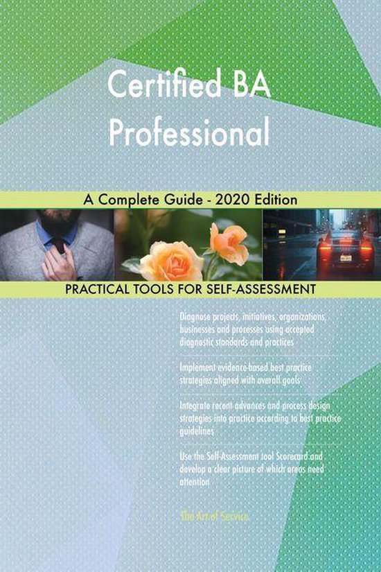 Certified BA Professional A Complete Guide - 2020 Edition (ebook), Gerardus Blokdyk |... | bol
