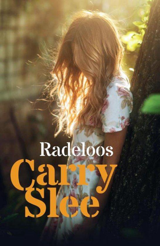 Radeloos - Carry Slee - paperback, Carry Slee | 9789048848119 | Boeken ...