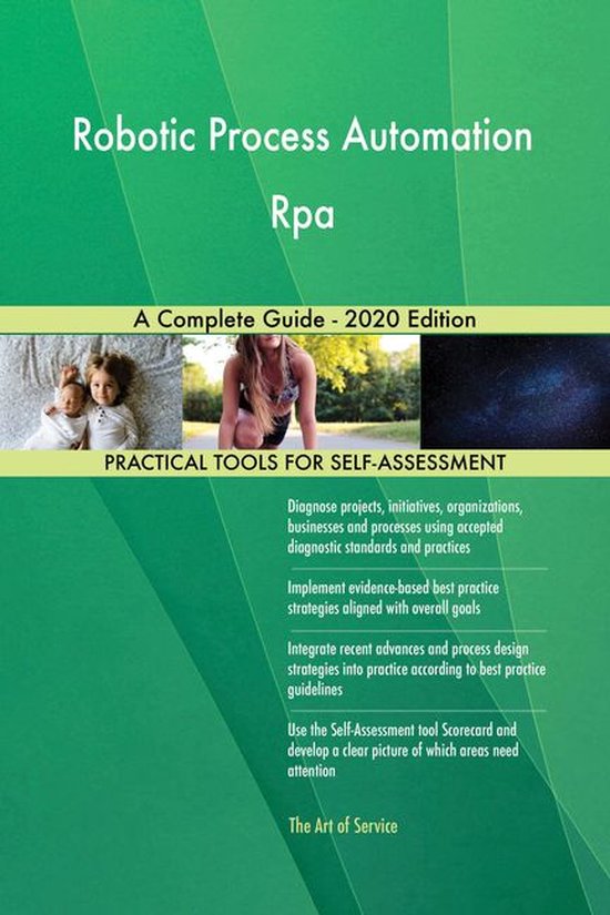 Robotic Process Automation Rpa A Complete Guide - 2020 Edition (ebook ...