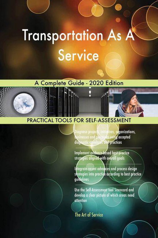 Transportation As A Service A Complete Guide - 2020 Edition (ebook ...