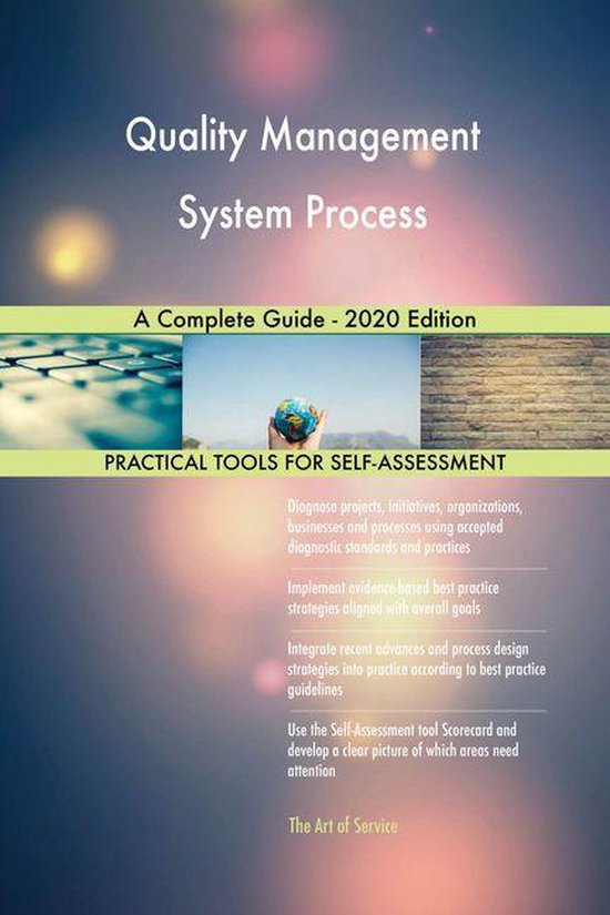Quality Management System Process A Complete Guide - 2020 Edition ...