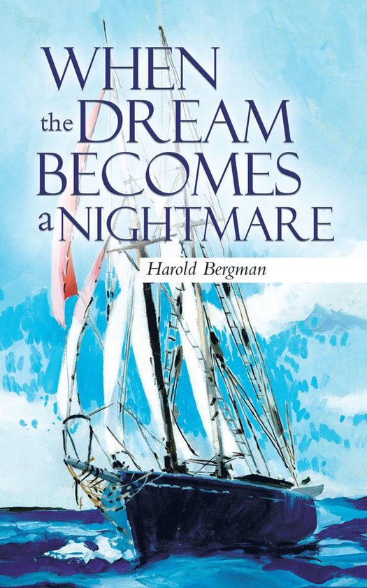 When the Dream Becomes a Nightmare (ebook), Harold Bergman ...