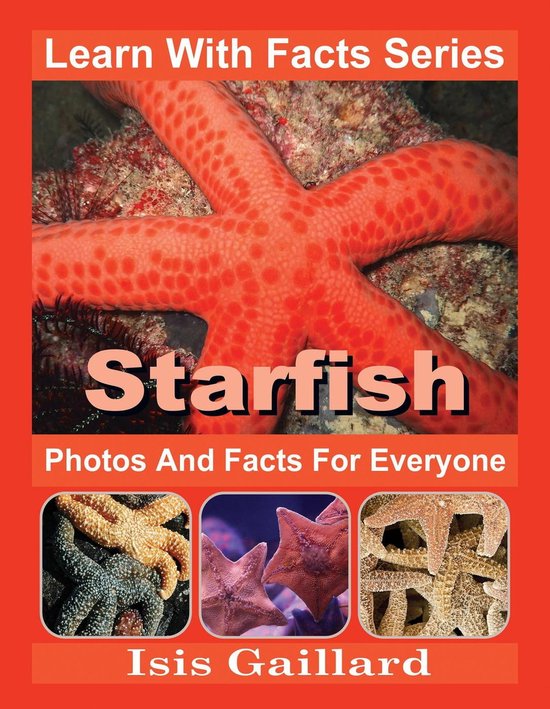 Learn With Facts Series 70 - Starfish Photos and Facts for Everyone ...