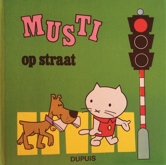 Musti op straat, Studio T.V. Dupuis | 9789031402021 | Boeken | bol