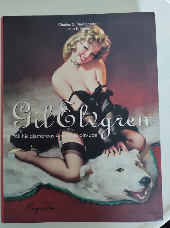 Gil Elvgren All His Glamorous American Pin Ups 9780760775929