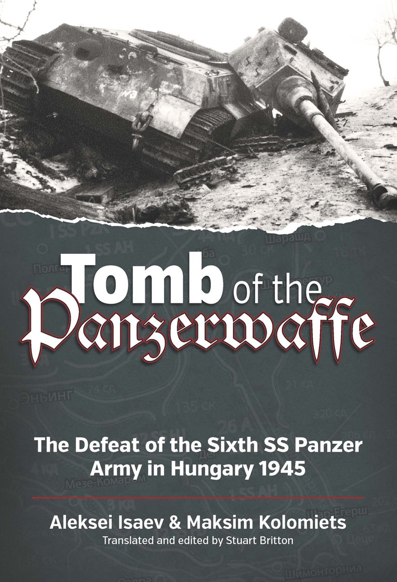 Tomb of the Panzerwaffe (ebook), Aleksei Isaev | 9781912174690 | Boeken | bol