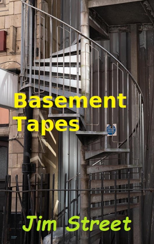 Basement Tapes (ebook), Jim Street | 9798201377038 | Boeken | bol.com