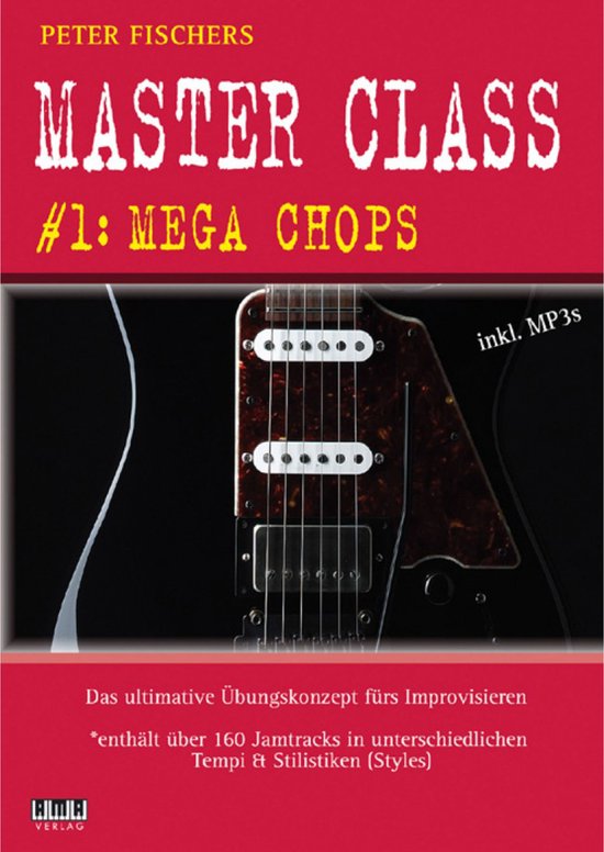 AMA Verlag Master Class #1 - Mega Chops Peter Fischer, Buch en mp3 CD ...