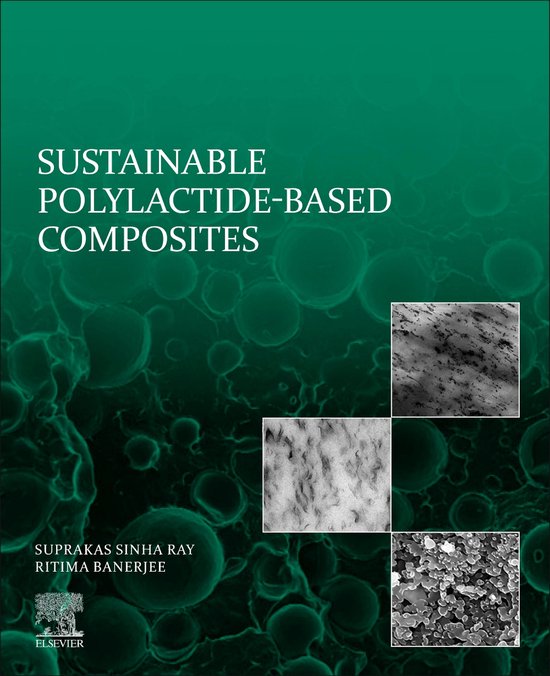 Sustainable Polylactide-Based Composites (ebook), Suprakas Sinha Ray ... Sustainable Polylactide-Based Composites (ebook), Suprakas Sinha Ray ...