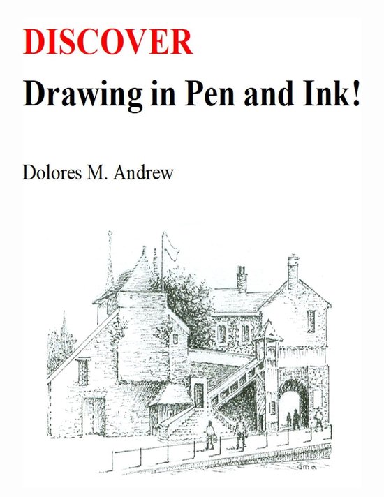 Discover Drawing in Pen and Ink! (ebook), Dolores M. Andrew ...