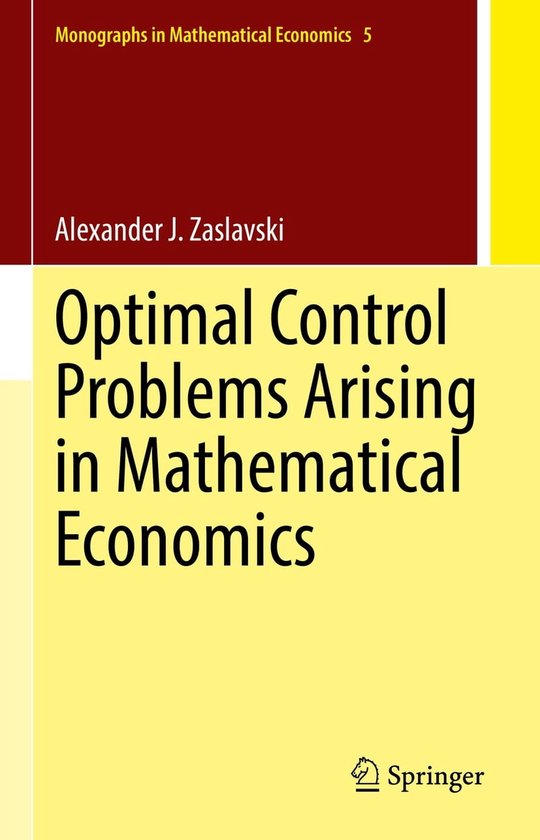 Monographs in Mathematical Economics 5 - Optimal Control Problems Arising in... | bol.com