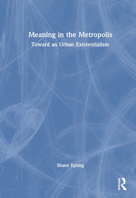 Meaning in the Metropolis, Shane Epting | 9781032492322 | Boeken | bol