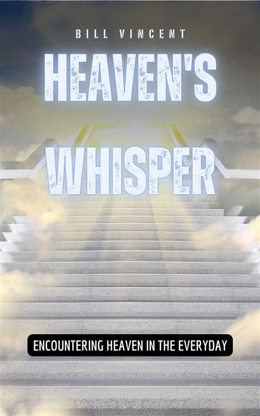 Heaven's Whisper (ebook), Bill Vincent | 9791223008881 | Boeken | bol