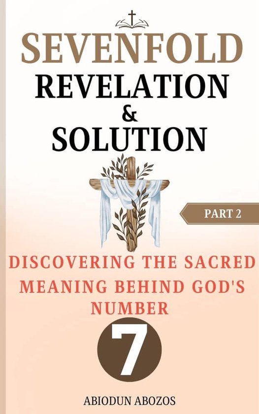 SEVENFOLD REVELATION AND SOLUTION (PART 2) (ebook), Abozos Abiodun ...