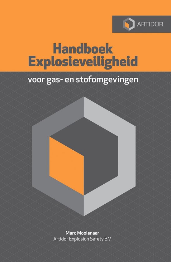 Handboek Explosieveiligheid - Boek - ATEX - hard cover - 143 pagina's, Marc Moolenaar... | bol