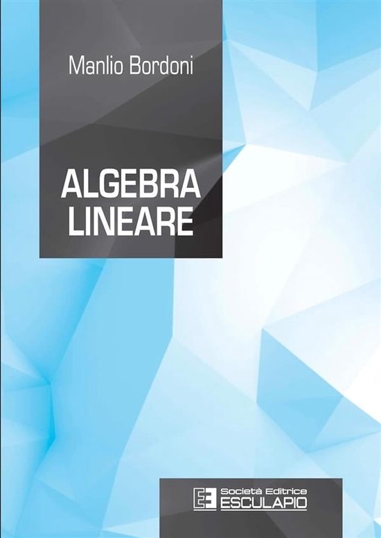 Algebra Lineare (ebook), Manlio Bordoni | 9788835832140 | Boeken | bol