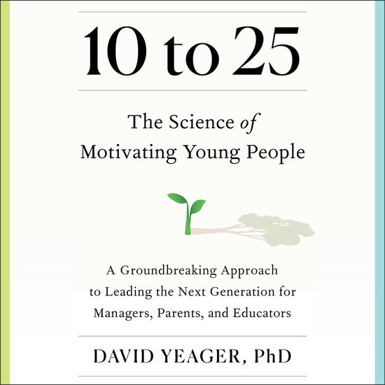 10 to 25, David Yeager | 9781797181943 | Boeken | bol