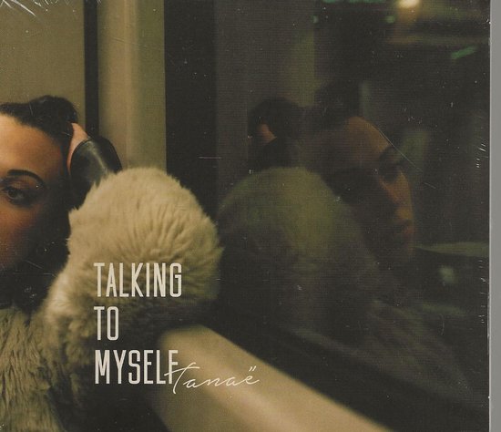 TANAË - TALKING TO MYSELF, TANAË | Muziek | bol