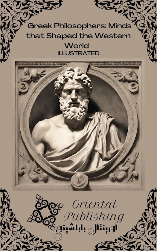 Greek Philosophers Minds that Shaped the Western World (ebook ...