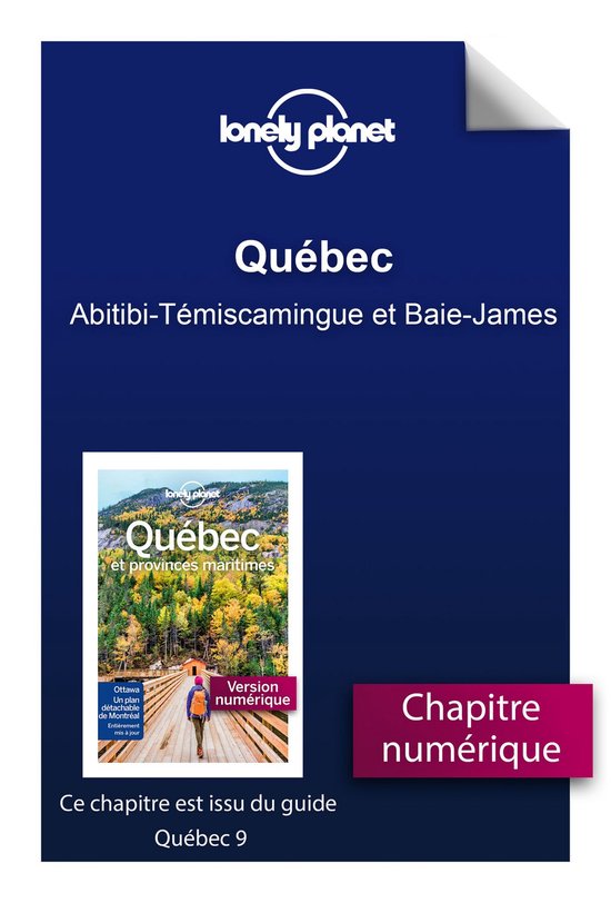Guide de voyage - Québec - Abitibi-Témiscamingue et Baie-James (ebook), Lonely Planet... | bol.com