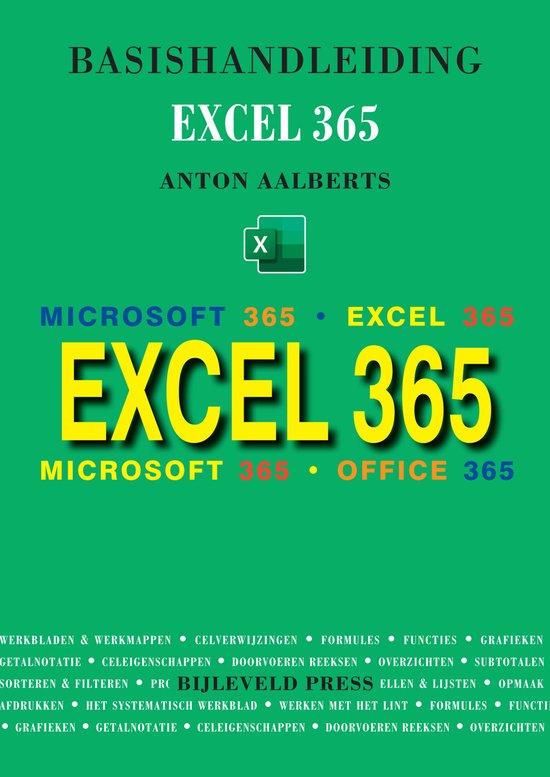 Basishandleiding Excel 365 | 9789055482849 | Anton Aalberts | Boeken | bol