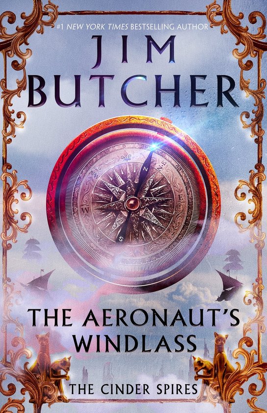 Cinder Spires 1 - The Aeronaut's Windlass (ebook), Jim Butcher ...